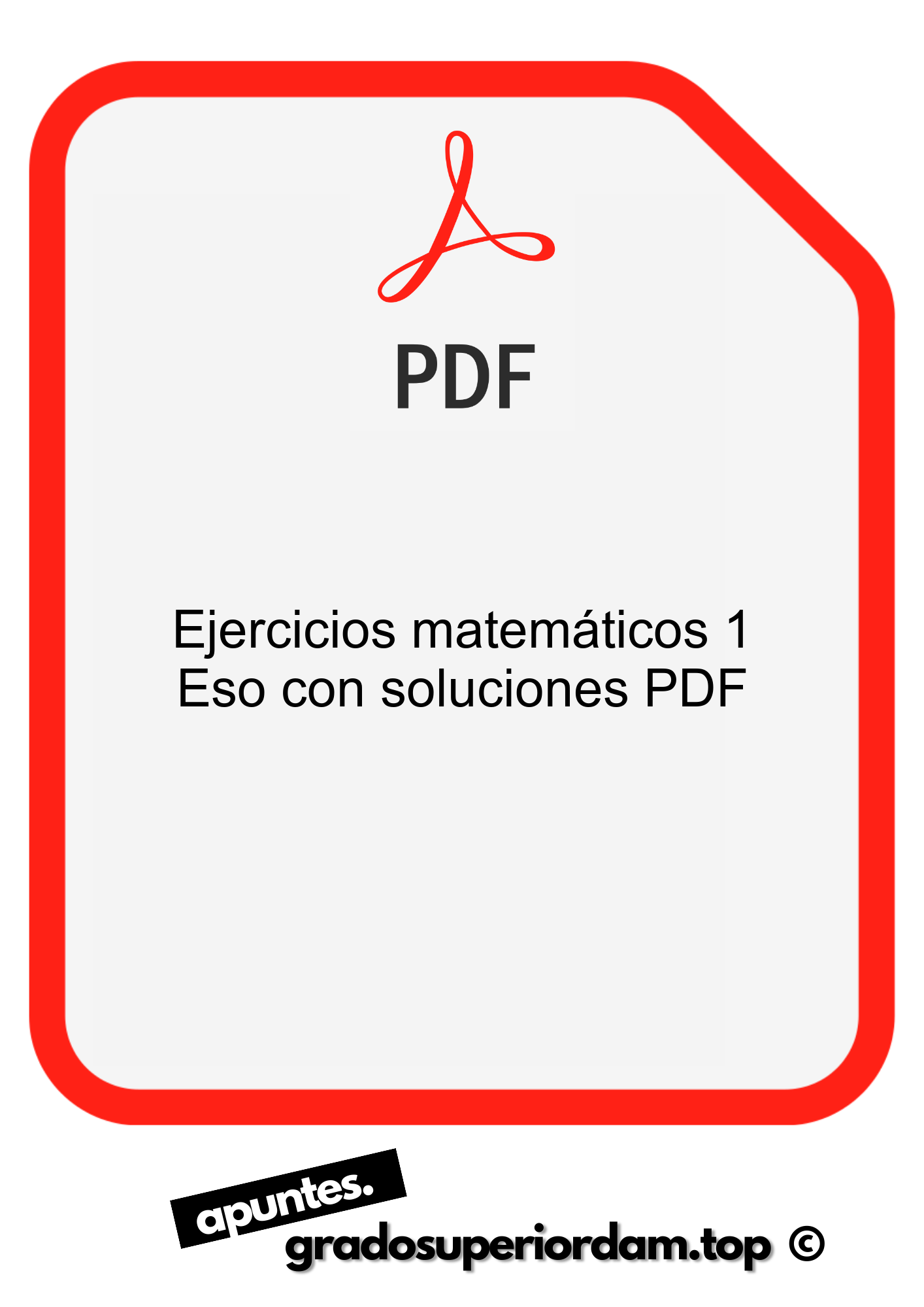 Ejercicios matemáticos 1 Eso con soluciones PDF - MundoApuntes